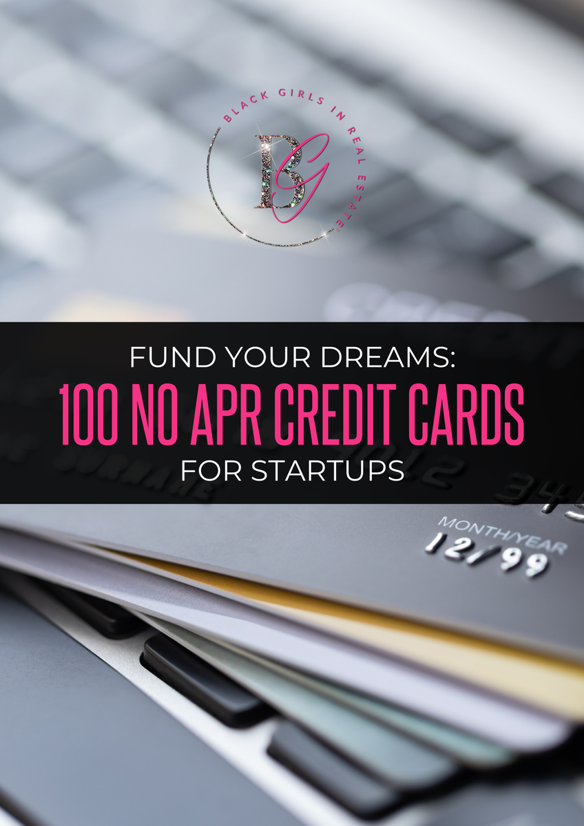 Fund Your Dreams: 100 No APR Credit Cards for Startups – Black Girls In ...